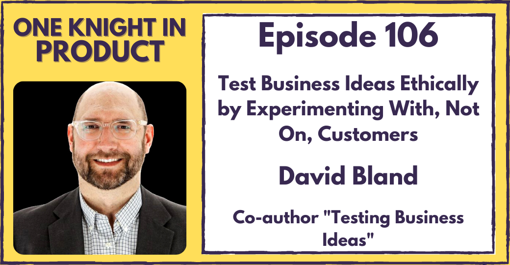 One Knight in Product - Test Business Ideas Ethically by Experimenting ...