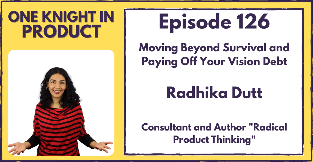 One Knight in Product - Moving Beyond Survival and Paying Off Your ...
