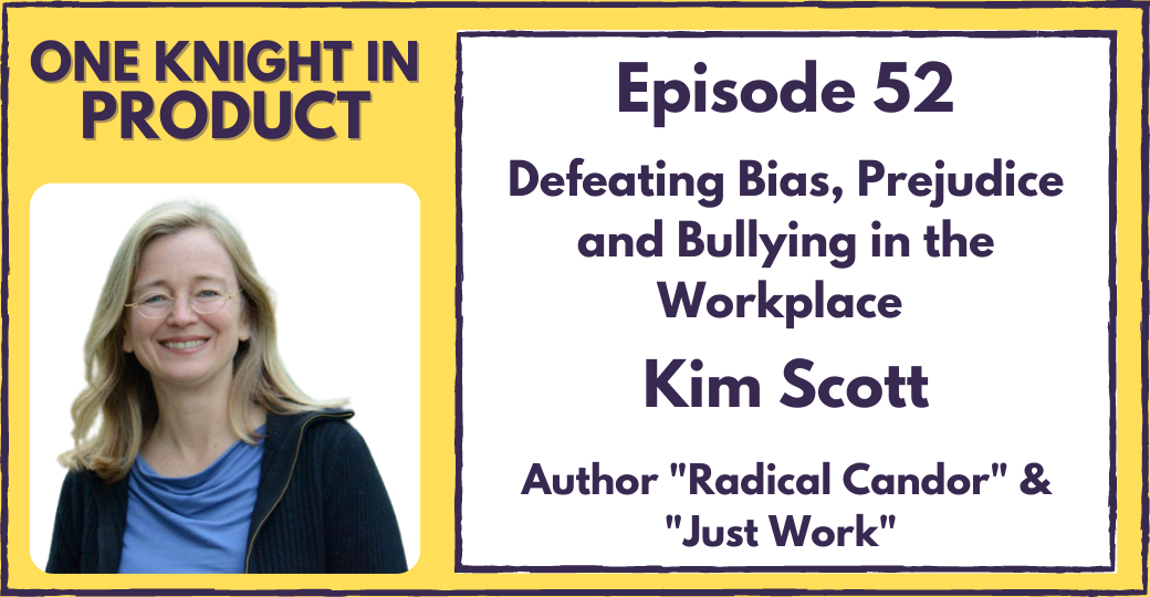 One Knight in Product - Defeating Bias, Prejudice and Bullying in the ...